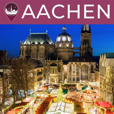 Aachen Christmas Market Guide Map And Dates 2026