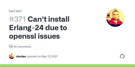 can t install erlang 24 due to openssl issues · issue 371 · kerl kerl
