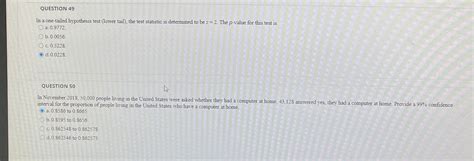 Solved Question 49in A One Tailed Hypothesis Test Lower