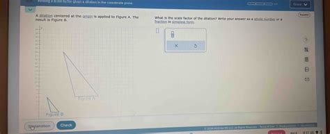 Solved Finding A Scale Factor Given A Dilation In The Coordinate Plane