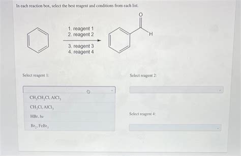 Solved In each reaction box, select the best reagent and | Chegg.com