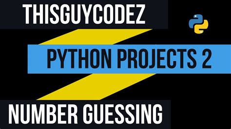 Python Projects 2 Number Guessing Youtube