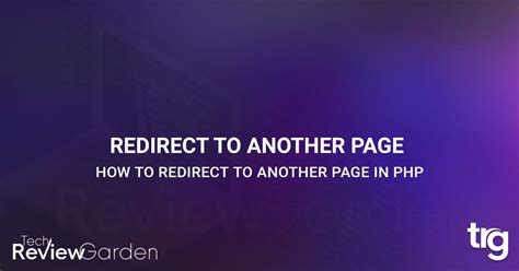How To Redirect To Another Page In Php Tech Review Garden