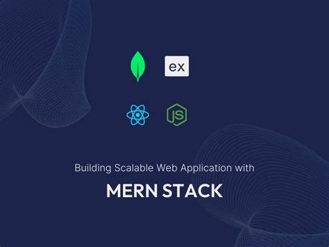 Building Scalable Web Applications With Mern Stack Ultimate Guide 5