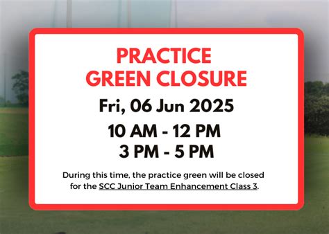 Notice Practice Green Closure On 06 Jun 2025 Sembawang Country Club