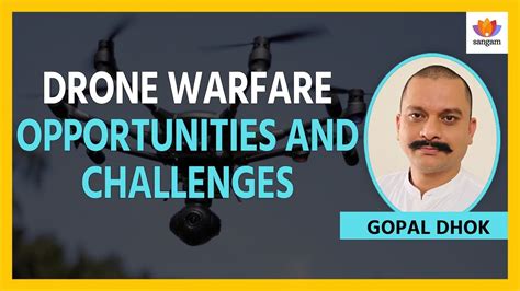 drone warfare opportunities and challenges gopal dhok sangam talks