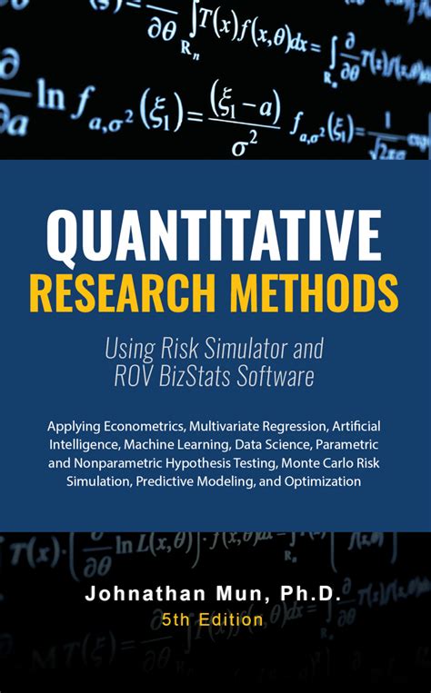 Pdf Quantitative Research Methods Using Risk Simulator And Bizstats