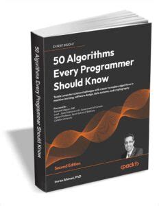 Get 50 Algorithms Every Programmer Should Know Second Edition
