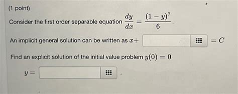 Solved 1 ﻿point Consider The First Order Separable Equation