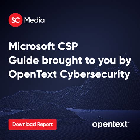 Microsoft Csp Guide Brought To You By Opentext Cybersecurity Sc Media