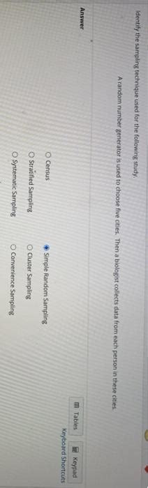 Solved Identify The Sampling Technique Used For The Chegg