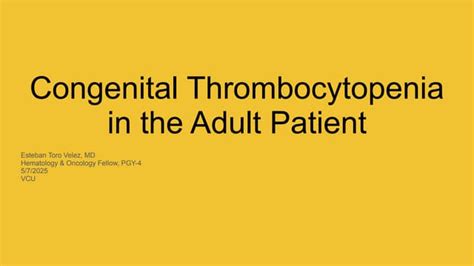 Congenital Thrombocytopenia In The Adult Patient Pptx
