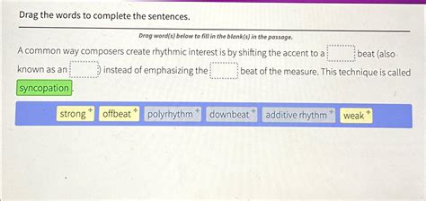 Solved Drag The Words To Complete The Sentences Drag Word S