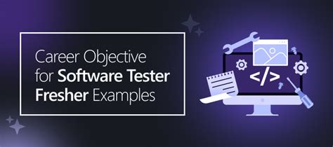 Career Objective For Software Tester Fresher With Examples
