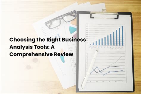 Choosing The Right Business Analysis Tools A Comprehensive Review
