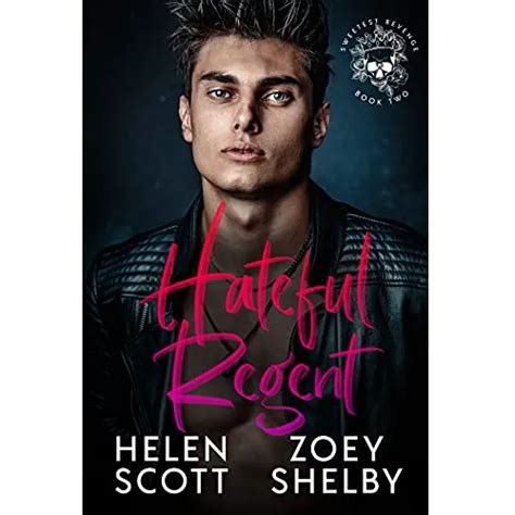 Hateful Regent A Dark Enemies To Lovers College Romance Sweetest