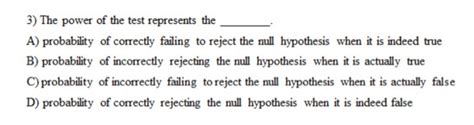 solved 3 the power of the test represents the a