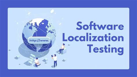 software localization testing why when and how