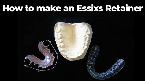 How To Make An Essix Retainer Youtube