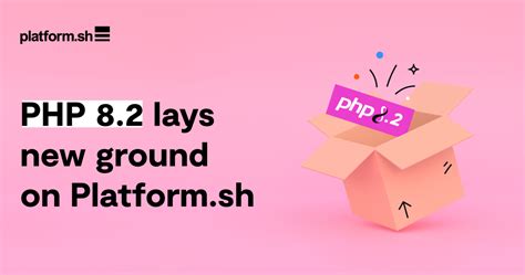 PHP 8 2 Official Release Platform Sh