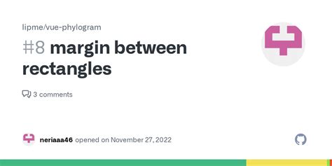 Margin Between Rectangles · Issue 8 · Lipmevue Phylogram · Github