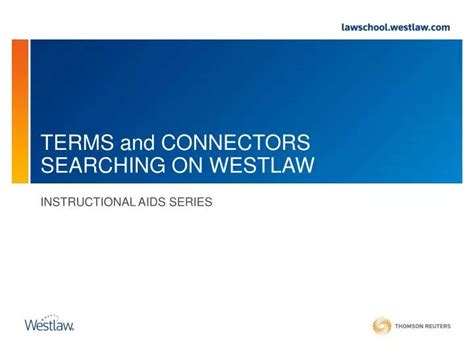 Ppt Terms And Connectors Searching On Westlaw Powerpoint Presentation Id 1103904