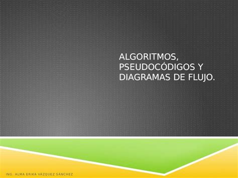 PPTX Algoritmos pseudocódigos y diagramas de flujo PDFSLIDE NET