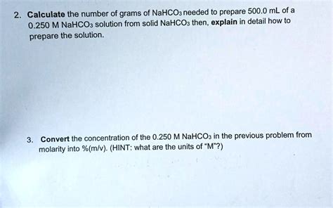 SOLVED: Calculate the number of grams of NaHCO3 needed to prepare 500.0 ...