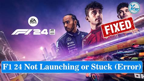 How To Fix F1 24 Launching Failed Black Screen Not Starting Stuck And Running Youtube