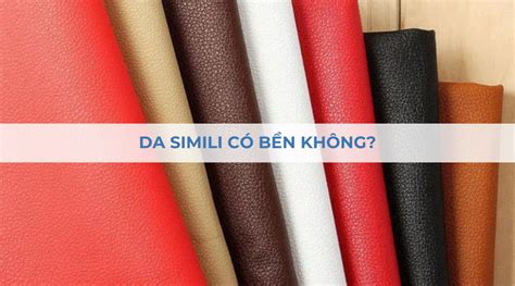 Da Simili Là Gì Chất Liệu Da Simili Có Bền Không