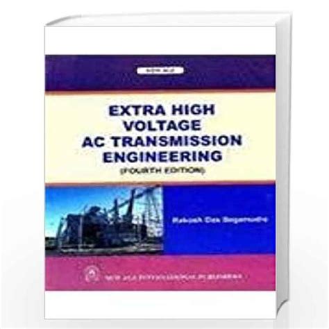 Extra High Voltage A C Transmission Engineering By Begamudre R D Buy Online Extra High
