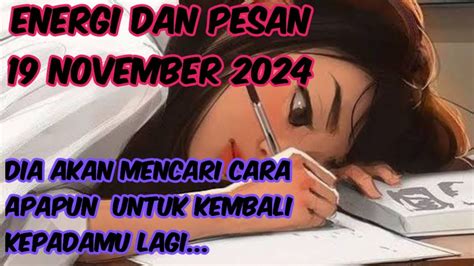 19.11.24 ‍🩹seseorang mulai menyesal dan merindukanmu, dia ingin kembali karena merasa kesepian ...