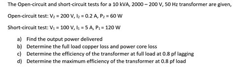 Solved The Open Circuit And Short Circuit Tests For A Chegg