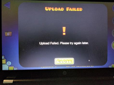 Whats Wrong Upload Failed Please Try Again Later Rgeometrydash