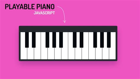 Playable Piano Html Css Javascript Project Youtube