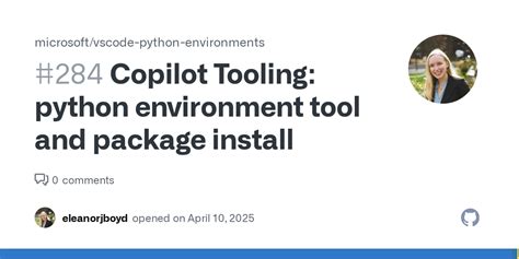 Copilot Tooling Python Environment Tool And Package Install · Issue