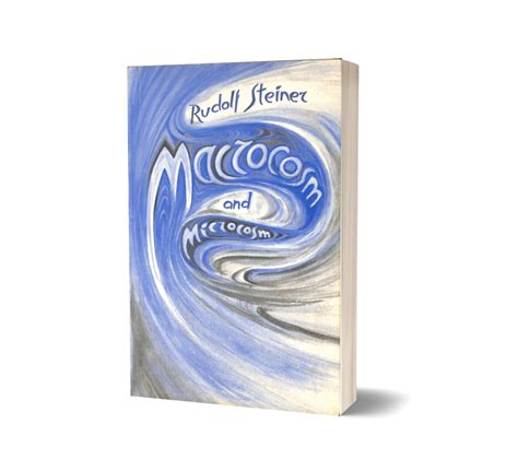 Macrocosm And Microcosm Rudolf Steiner Archive Bookstore