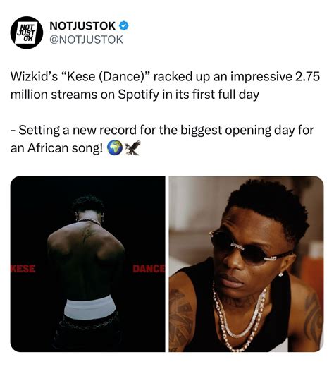 Notjustok.com | Wizkid’s “Kese (Dance)” achieves 2.75 million streams ...