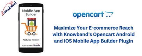 Opencart Android And Ios Mobile App Builder Plugin Knowband