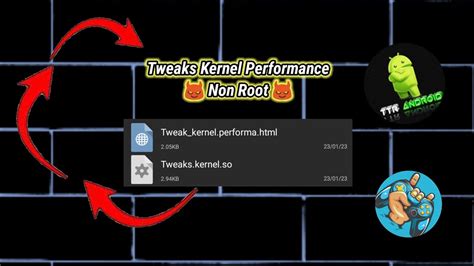 tweaks kernel performance no root ttrandrosuper 😎 youtube