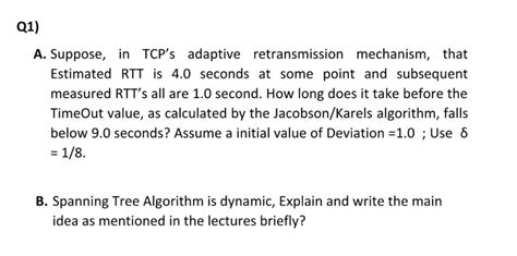 Solved Q1 A Suppose In Tcps Adaptive Retransmission
