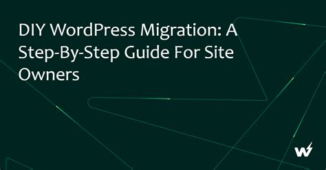 Complete Diy Guide To Wordpress Migration