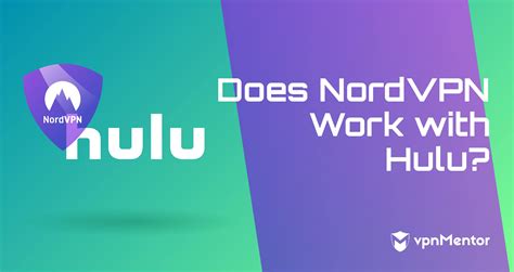 Does NordVPN Work With Hulu In 2025 Only If You Do This