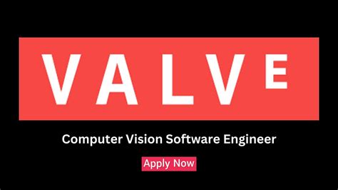 Computer Vision Software Engineer At Valve Corporation Raicareer