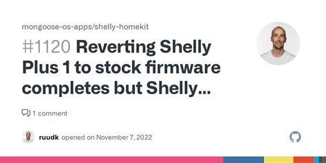 Reverting Shelly Plus 1 To Stock Firmware Completes But Shelly Web