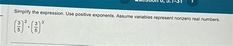 solved simplify the expression use positive exponents