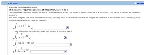 Solved Calculate The Following Integrals If The Answer Chegg