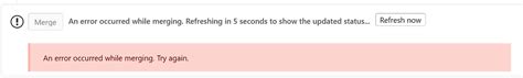 An Error Occurred While Merging Try Again But Merged How To Use Gitlab Gitlab Forum