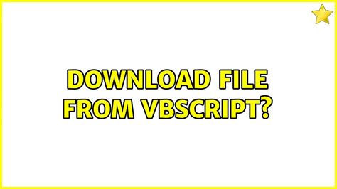 Download File From Vbscript 4 Solutions Youtube