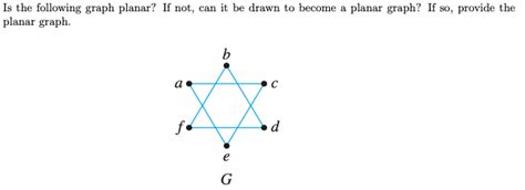 Solved Is The Following Graph Planar If Not Can It Be Chegg